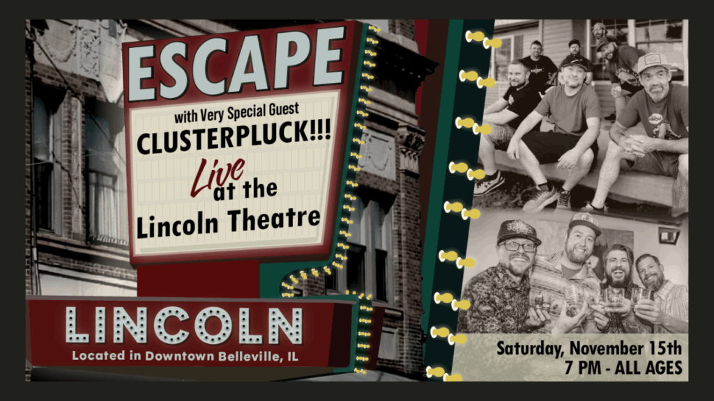 Explore Belleville | Escape w/ Clusterpluck LIVE at The Lincoln Theatre